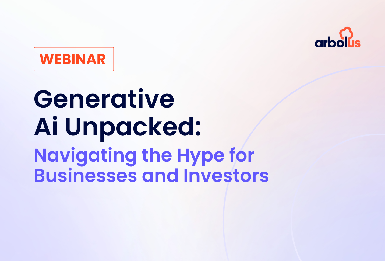 Arbolus | Generative AI Unpacked - Key insights from the webinar